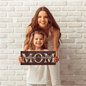Custom Engraved Mom Sign – GiftShire